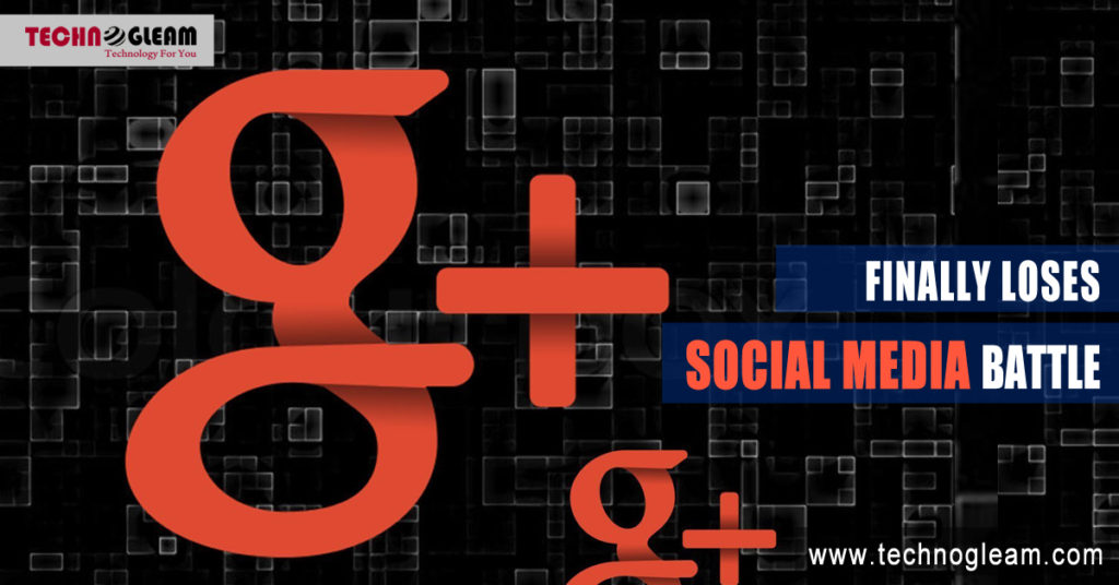 Google Plus Finally Loses the Social Media Battle﻿